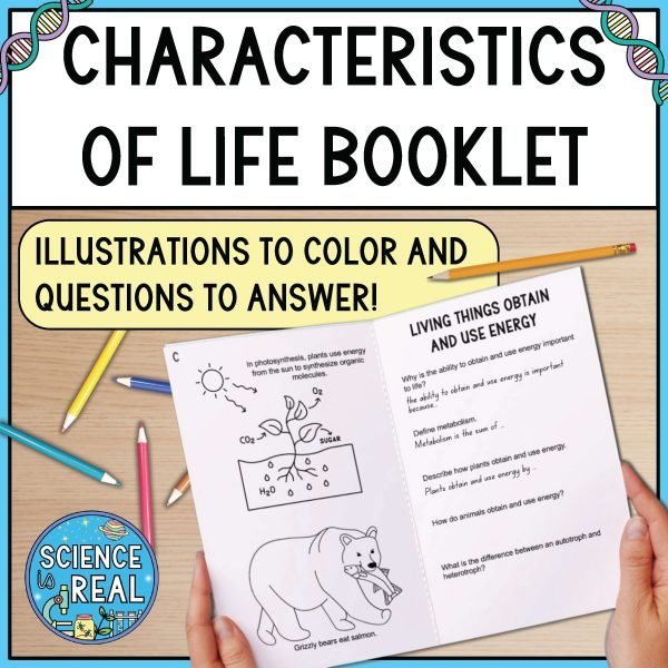 Characteristics of Life Booklet - Science is Real Education
